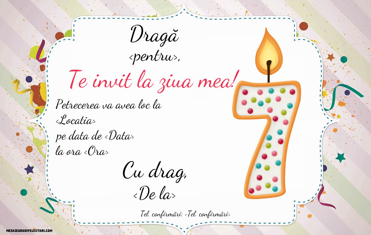 Pentru 7 ani: Dragă ... Te invit la ziua mea! | Personalizare invitatii ...