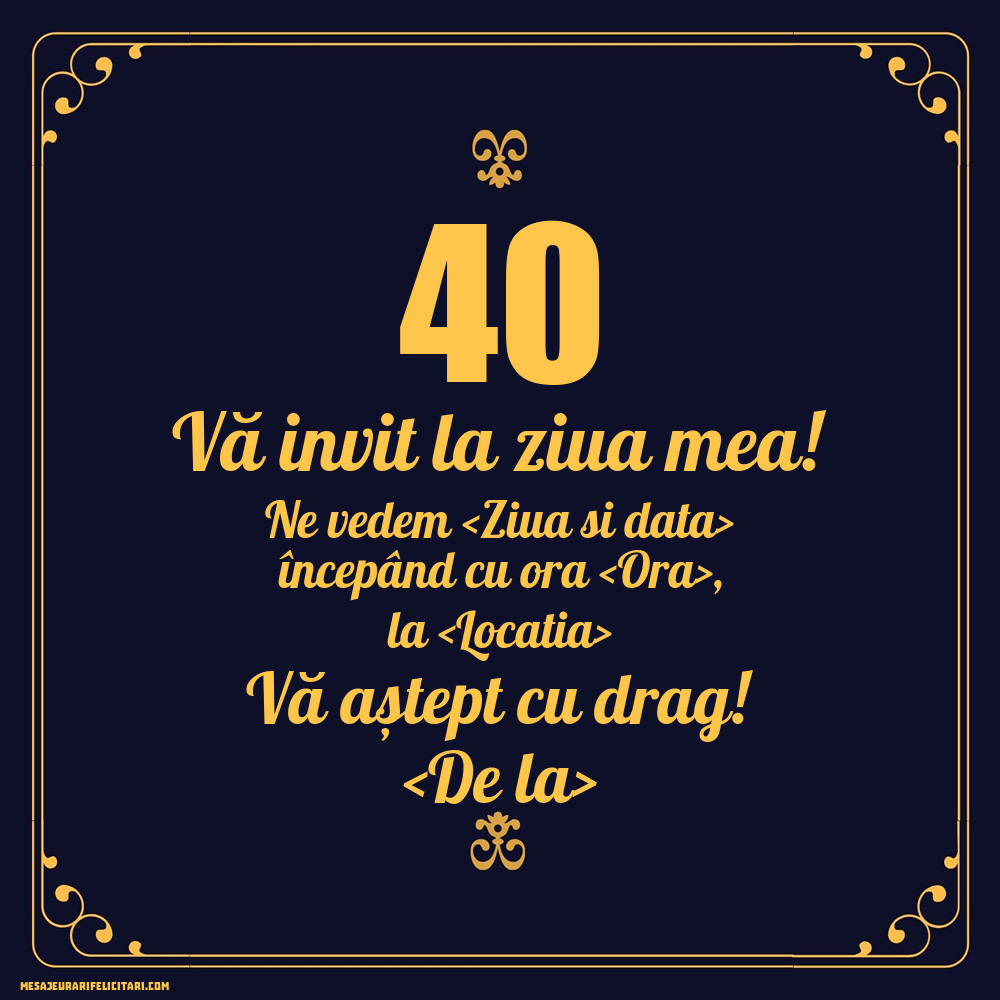 Invitatie aniversare 40 ani model clasic | Personalizare invitatii la ...