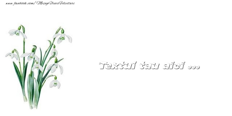 Personalizare felicitari cu text | Martisor 1 Martie | Imagine cu ...