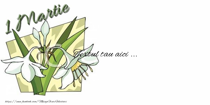 Personalizare felicitari cu text | Martisor 1 Martie | Martisor ...