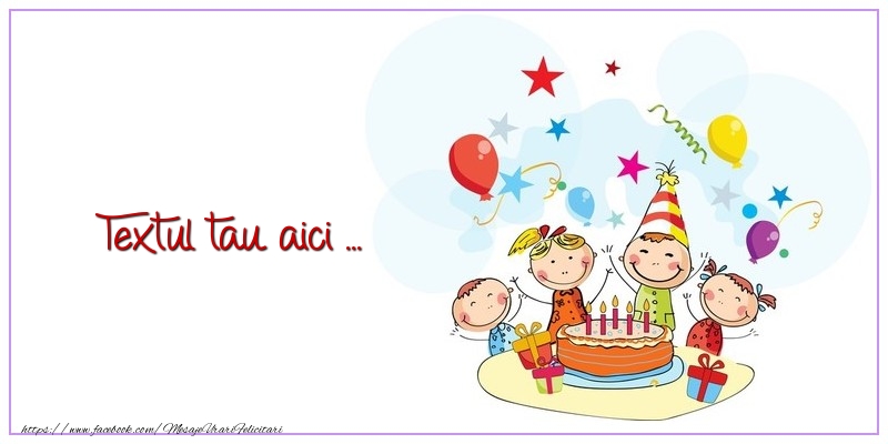 Personalizare felicitari cu text | Copii | Felicitare cu copii la ...