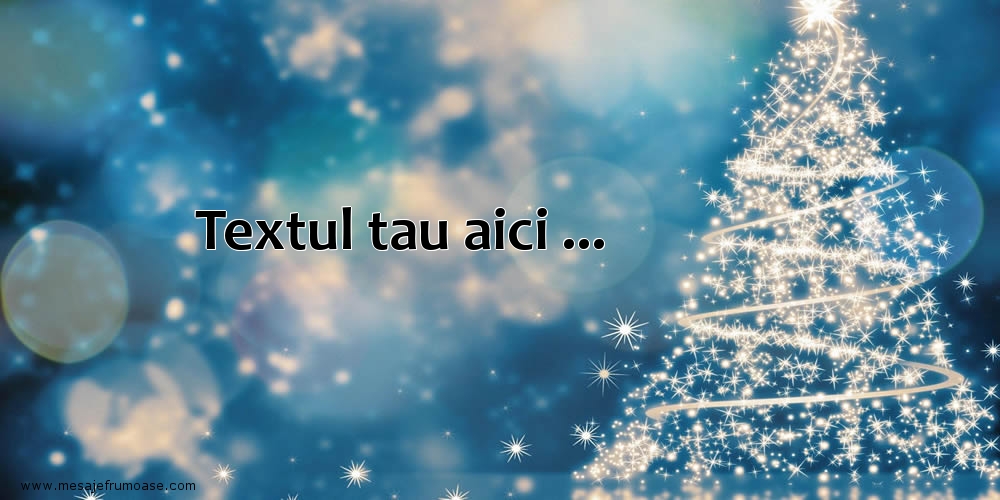 Personalizare felicitari cu text | Craciun | felicitaripersonalizate.com