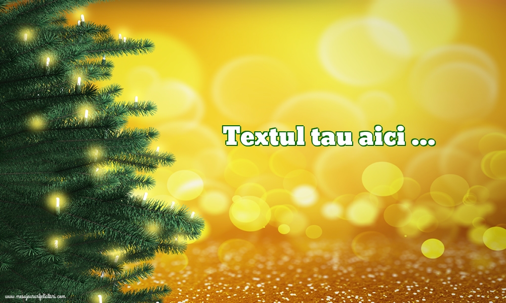 Personalizare felicitari cu text | Craciun | felicitaripersonalizate.com