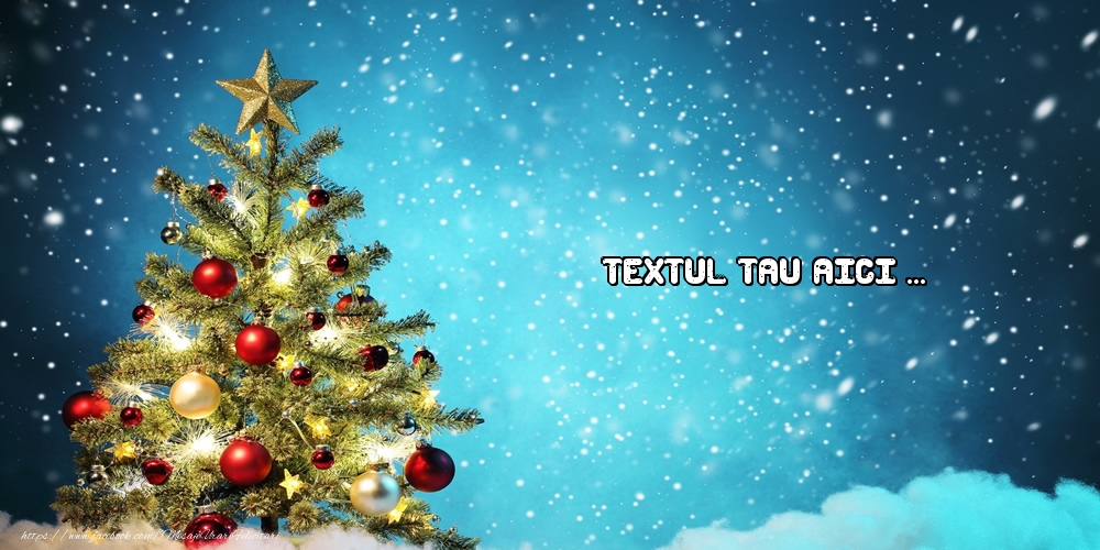 Personalizare felicitari cu text | Craciun | Brad de Craciun ...