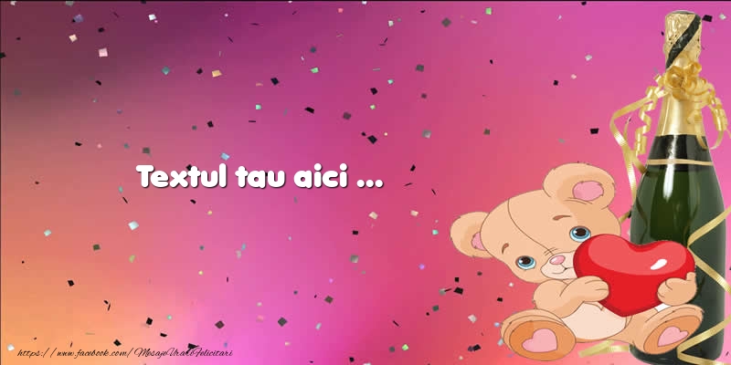 Personalizare felicitari cu text | La multi ani | Ursulet cu inima si ...