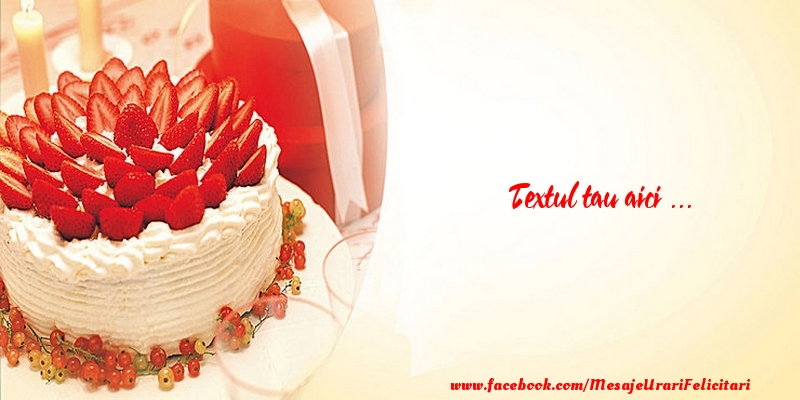 Personalizare felicitari cu text | La multi ani | Tort cu frișcă și ...