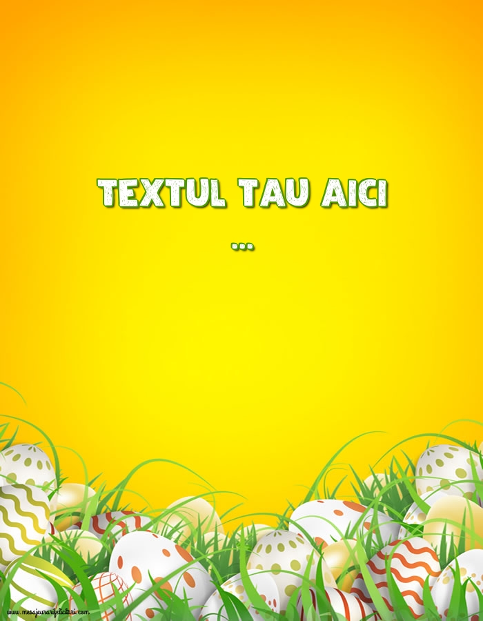 Personalizare felicitari cu text | Pasti | Paste Fericit ...