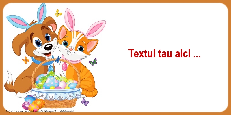 Personalizare felicitari cu text | Pasti | Paste fericit ...
