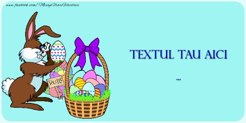 Personalizare felicitari cu text | Pasti | Pasti ...