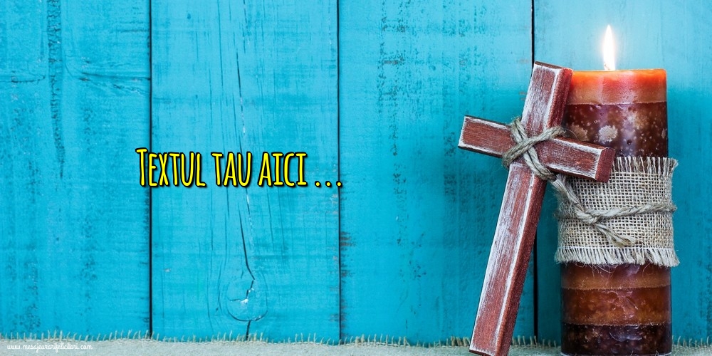 Personalizare felicitari cu text | Religioase | Imagine cu o cruce si o ...