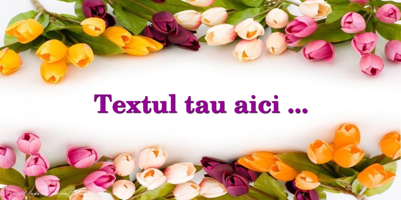 Personalizare felicitari cu text | Sfântul Daniel | Background cu flori ...