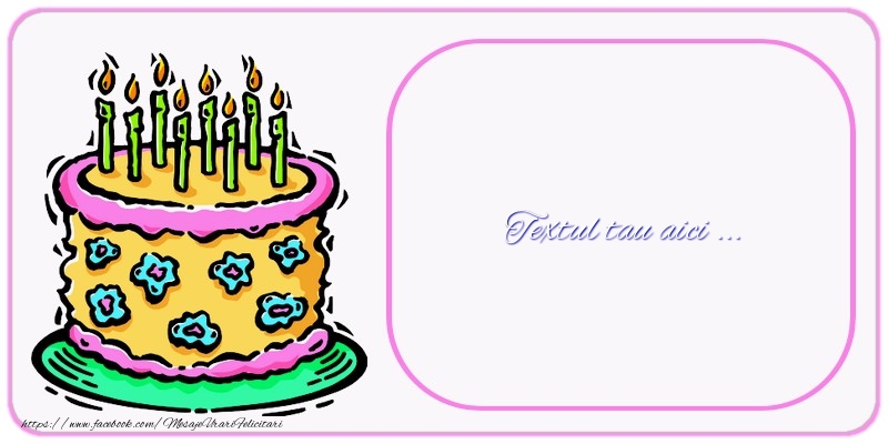 Personalizare felicitari cu text | Zi de nastere | Felicitare - La ...