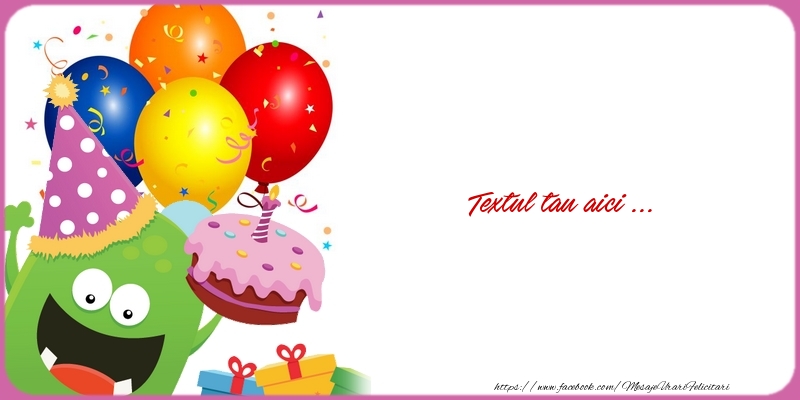Personalizare felicitari cu text | Zi de nastere | La multi ani ...