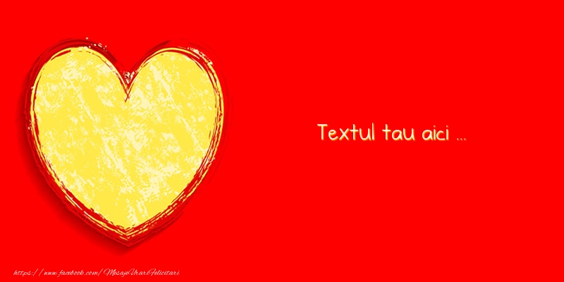 Personalizare felicitari cu text | Valentines Day | Inima pe fundal ...