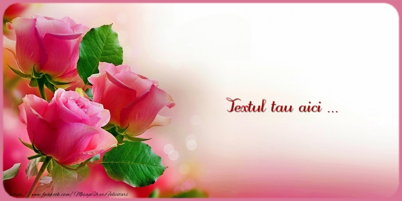Personalizare felicitari cu text | Ziua Numelui | Background flori ...