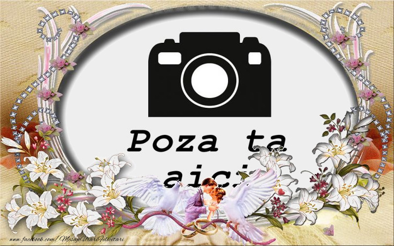 Rama foto | Personalizare felicitari cu poza | felicitaripersonalizate.com