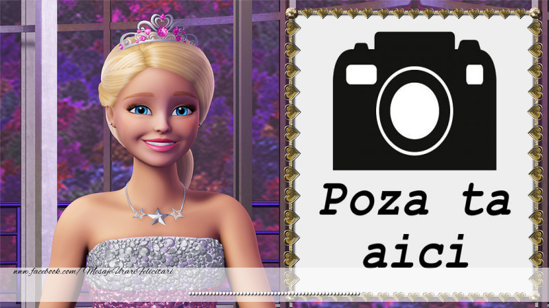 Poza ta cu Barbie! | Personalizare felicitari cu poza si text ...
