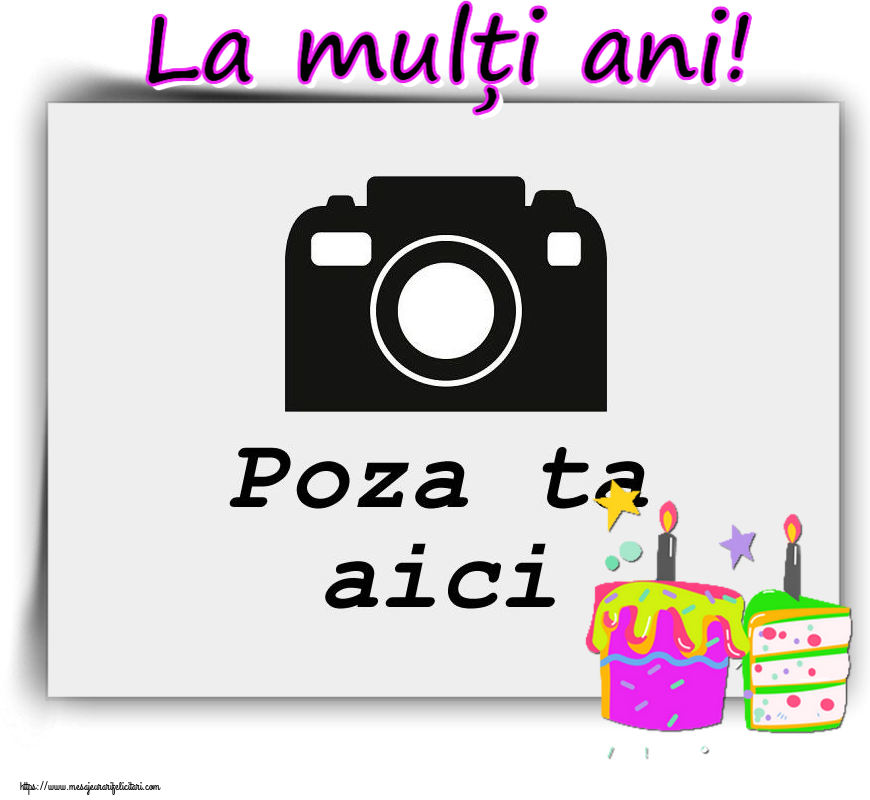 La mulți ani! - Rama foto | Personalizare felicitari cu poza ...