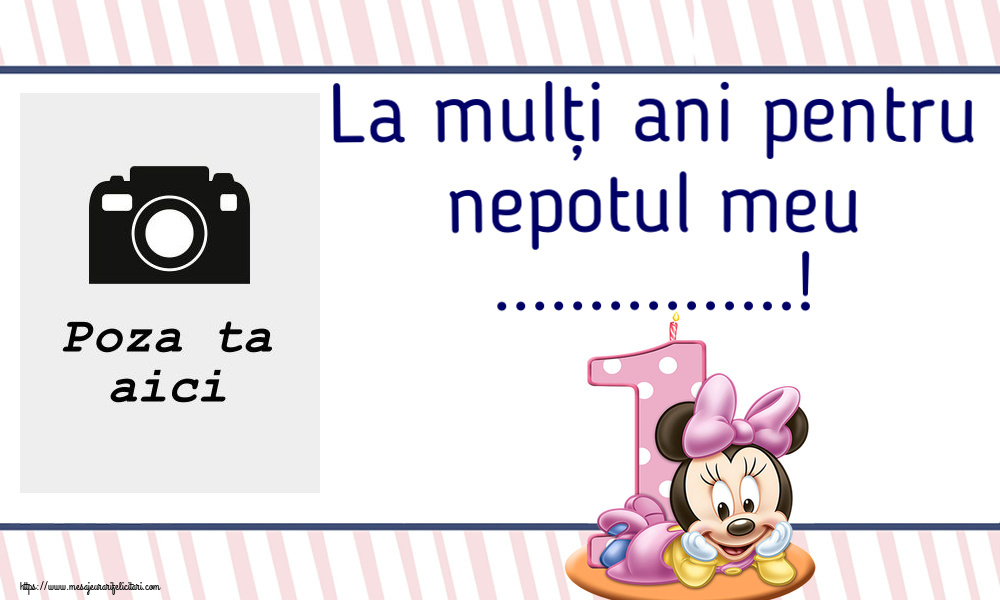 La mulți ani pentru nepotul meu ...! - Rama foto ~ Minnie Mouse 1 an ...