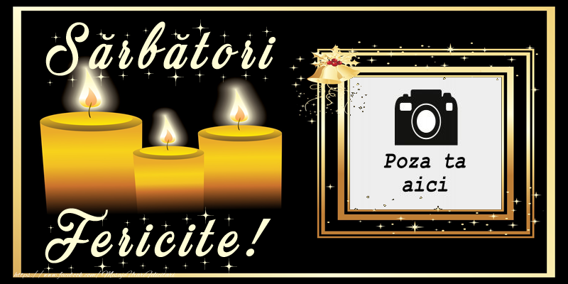 Sărbători Fericite! Felicitare cu poza ta | Personalizare felicitari cu ...