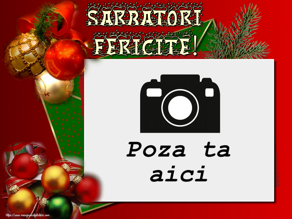 Sarbatori Fericite! - Rama foto de Craciun | Personalizare felicitari ...