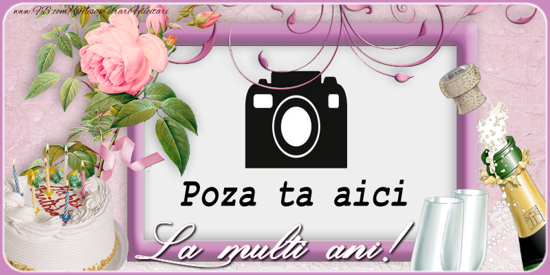 Felicitare personalizata cu poza - La multi ani! | Personalizare ...