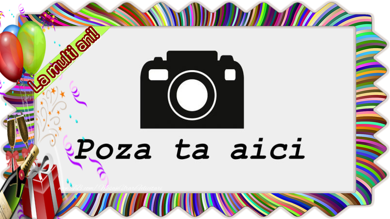 Felicitare personalizata cu poza - La multi ani! | Personalizare ...