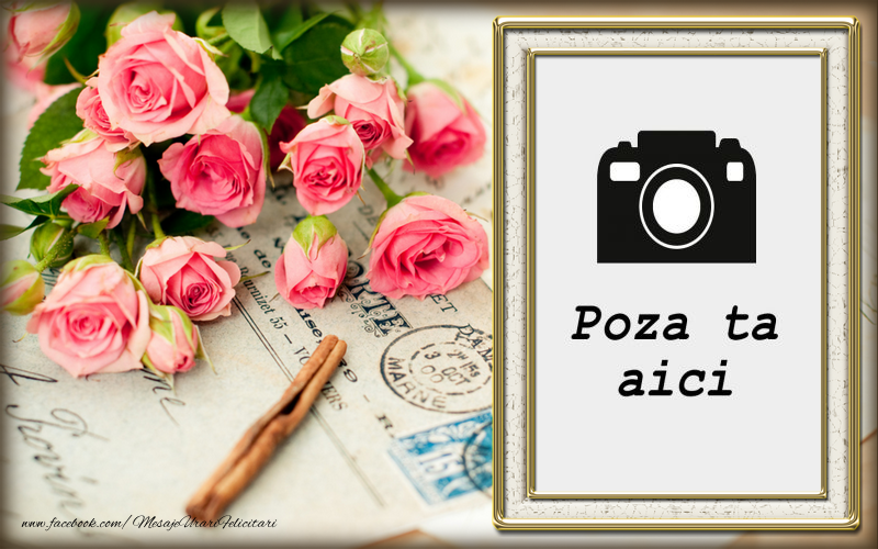 Rama foto | Personalizare imagini | felicitaripersonalizate.com