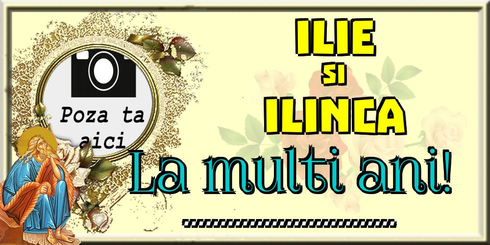 ilie si Ilinca La multi ani! ... - Rama foto | Personalizare felicitari ...