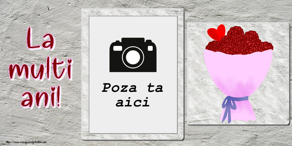 La multi ani! - Rama foto | Personalizare felicitari cu poza ...