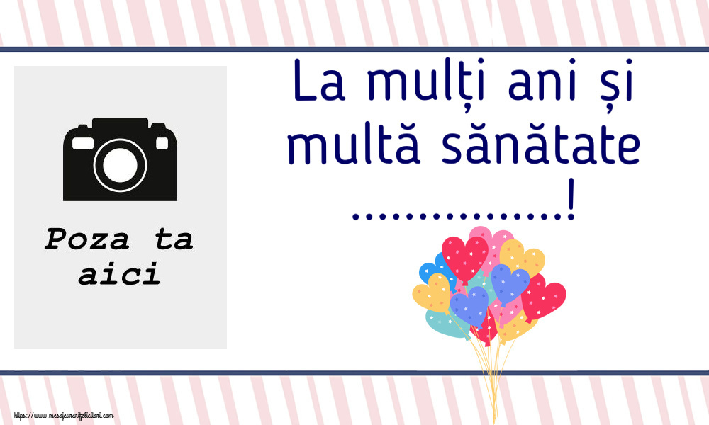 La mulți ani și multă sănătate ...! - Rama foto ~ baloane inimioare ...