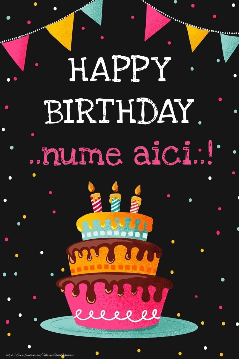 HAPPY BIRTHDAY ...! | Personalizare felicitari cu nume ...