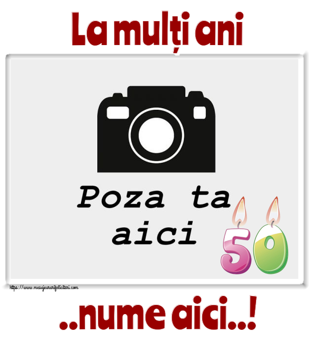 La mulți ani! - Rama foto pentru 50 de ani | Personalizare felicitari ...