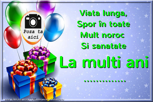 Viata lunga, spor în toate, mult noroc si sanatate ... | Personalizare ...