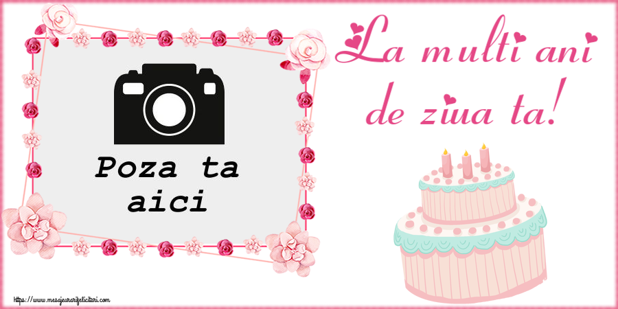 Rama foto florala, tort roz | Personalizare felicitari cu poza ...