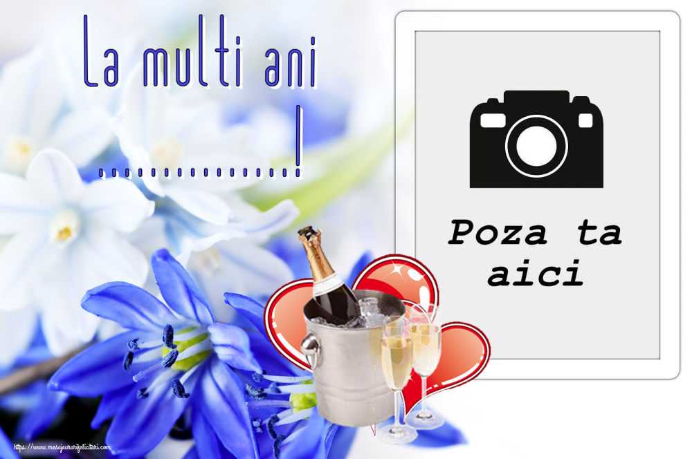 La multi ani ...! - Rama foto ~ șampanie și inimioare | Personalizare ...