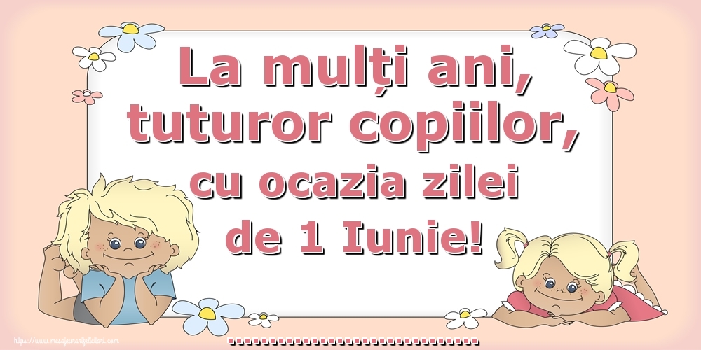 Personalizare felicitari cu nume de Ziua Copilului 1 Iunie | Pagina 2 | felicitaripersonalizate.com