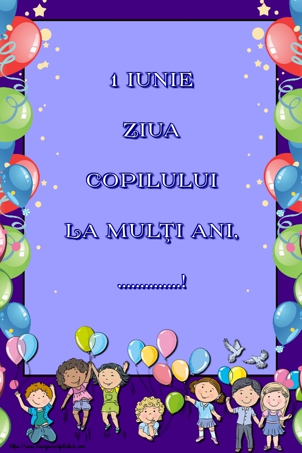 1 Iunie Ziua Copilului La mulţi ani, ...! - Fundal vertical cu baloane și copii la petrecere ...
