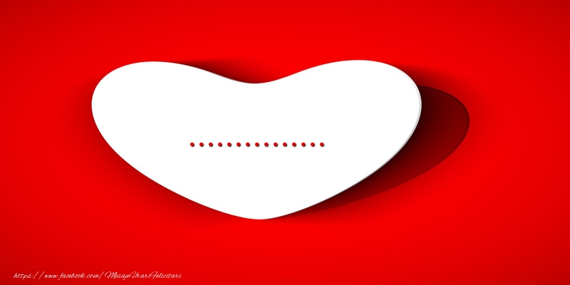 inima | Personalizare felicitari cu nume | felicitaripersonalizate.com