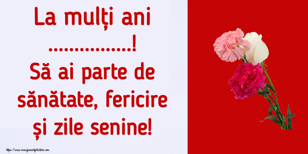 Trei garoafe - La mulți ani ...! | Personalizare felicitari cu nume ...