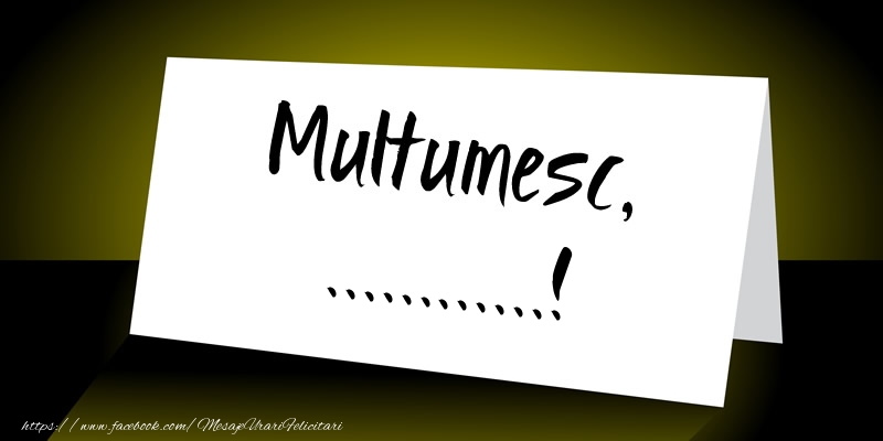 Multumesc, ...! | Personalizare felicitari cu nume ...