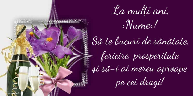 Urare cu șampanie și un buchet de flori: La mulți ani... scrie numele ...