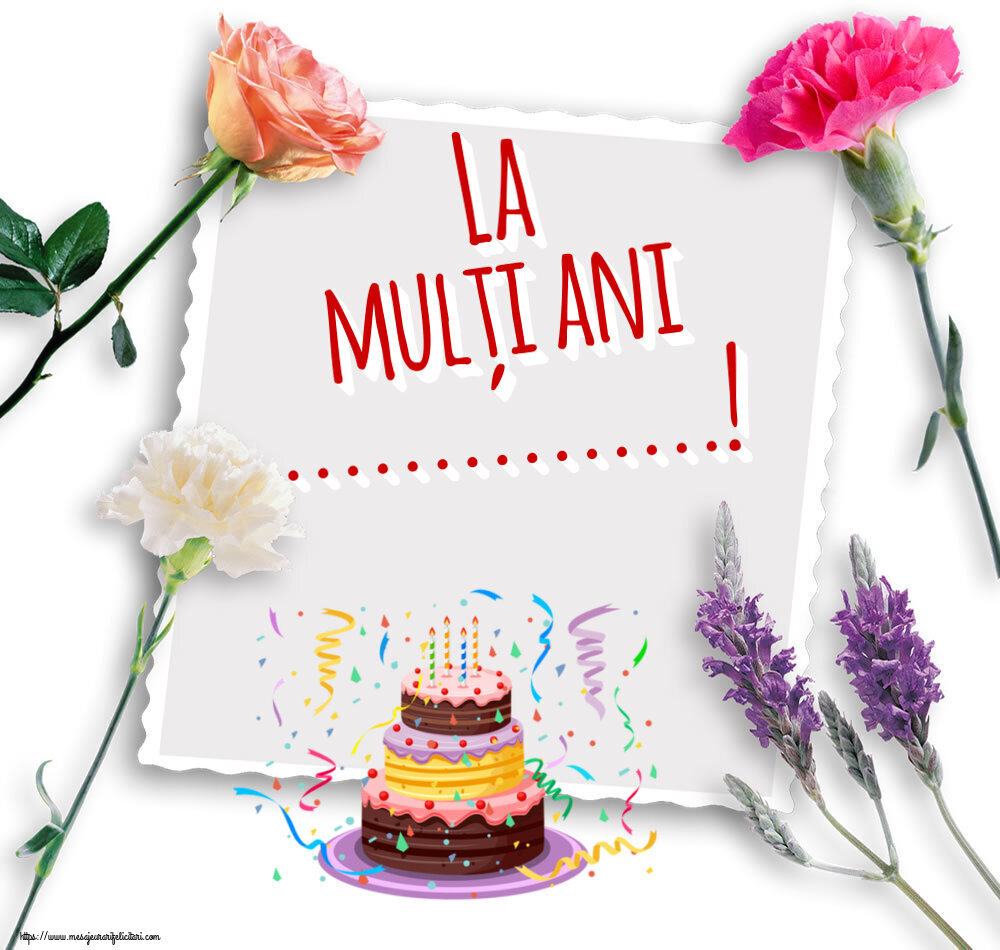 Garoafe & Trandafiri & tort și confeti | Personalizare felicitari cu ...